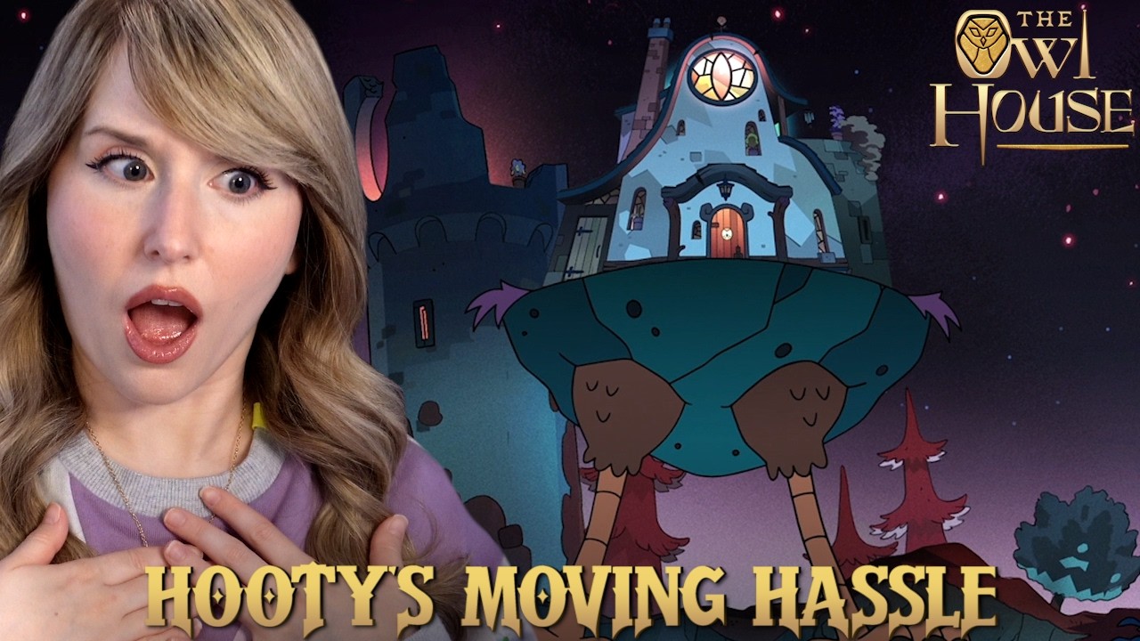 I LOVE HOOTY NOW!? - THE OWL HOUSE 1x06 - HOOTY'S MOVING HASSLE - YouTube