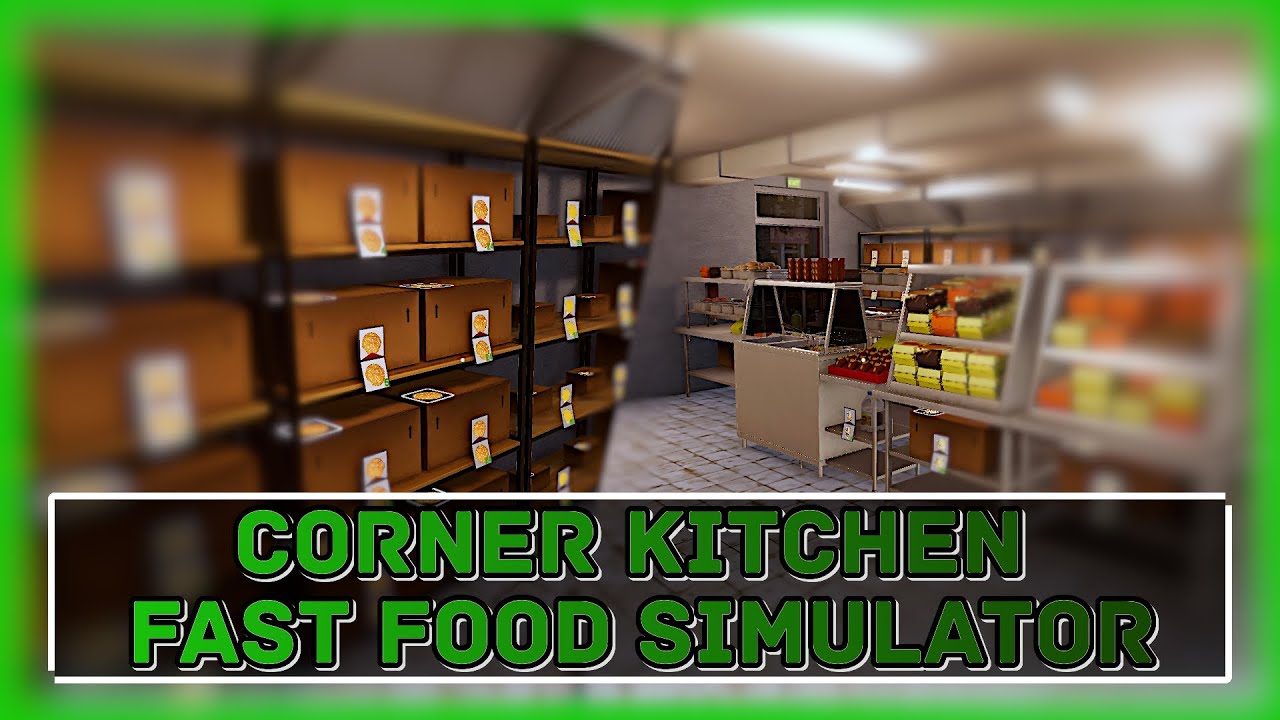 Corner Kitchen Fast Food Simulator - Endlich lang ersehntes Update🍔 ...