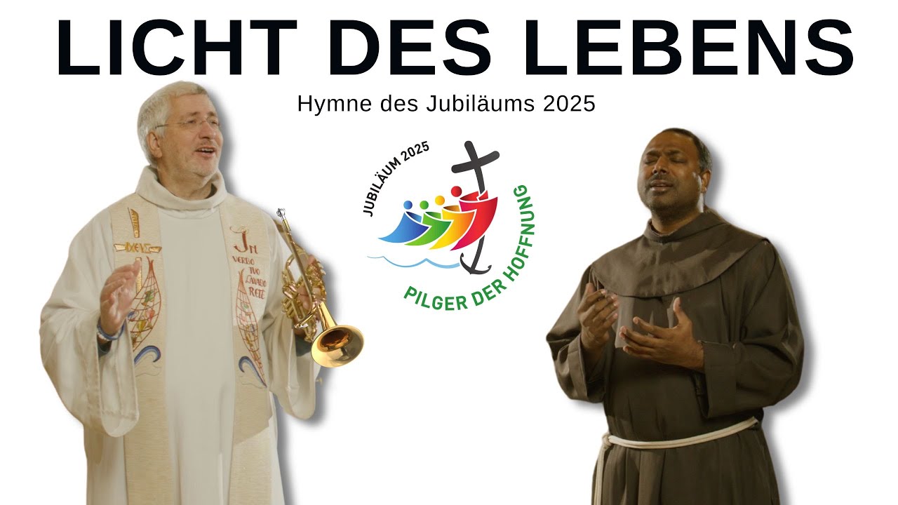 Licht des Lebens (Hymne des Jubiläums 2025 ) | Andreas Schätzle und ...