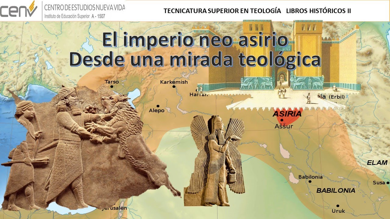 El imperio neo asirio. Desde una mirada teológica - YouTube