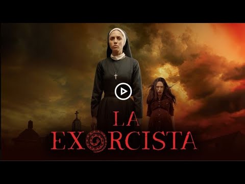 🎬La EXORCISTA Película completa (FILM EXCLUSIVA) Estreno