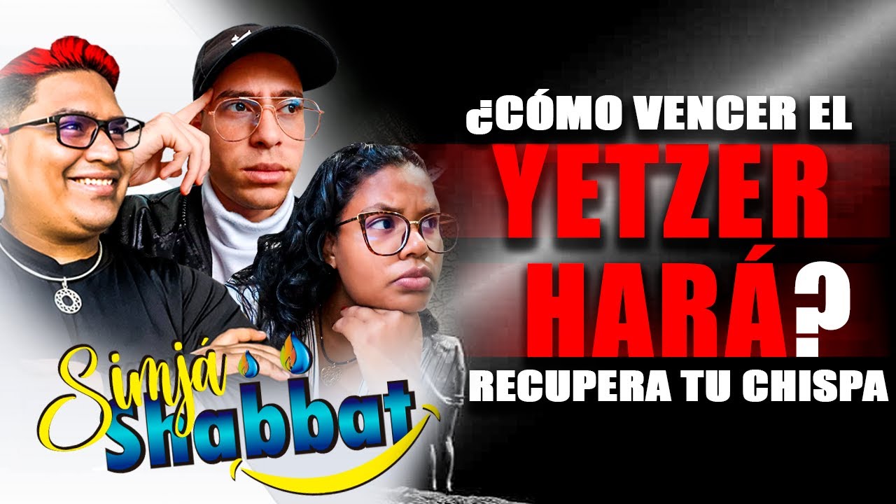 EP: 2 - ¿CÓMO VENCER EL YETZER HARÁ? / SIMJÁ SHABBAT - T2 / BRYAN ...