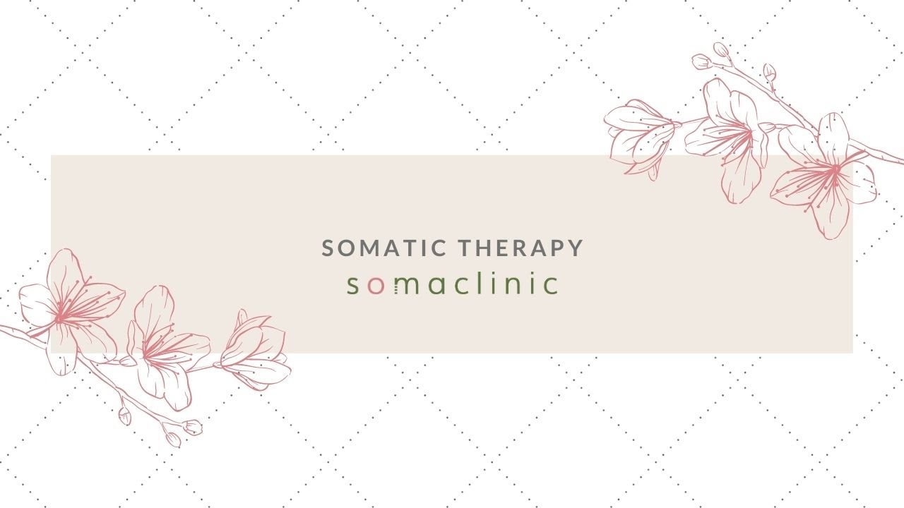 Soma Clinic and Somatic Therapy - YouTube
