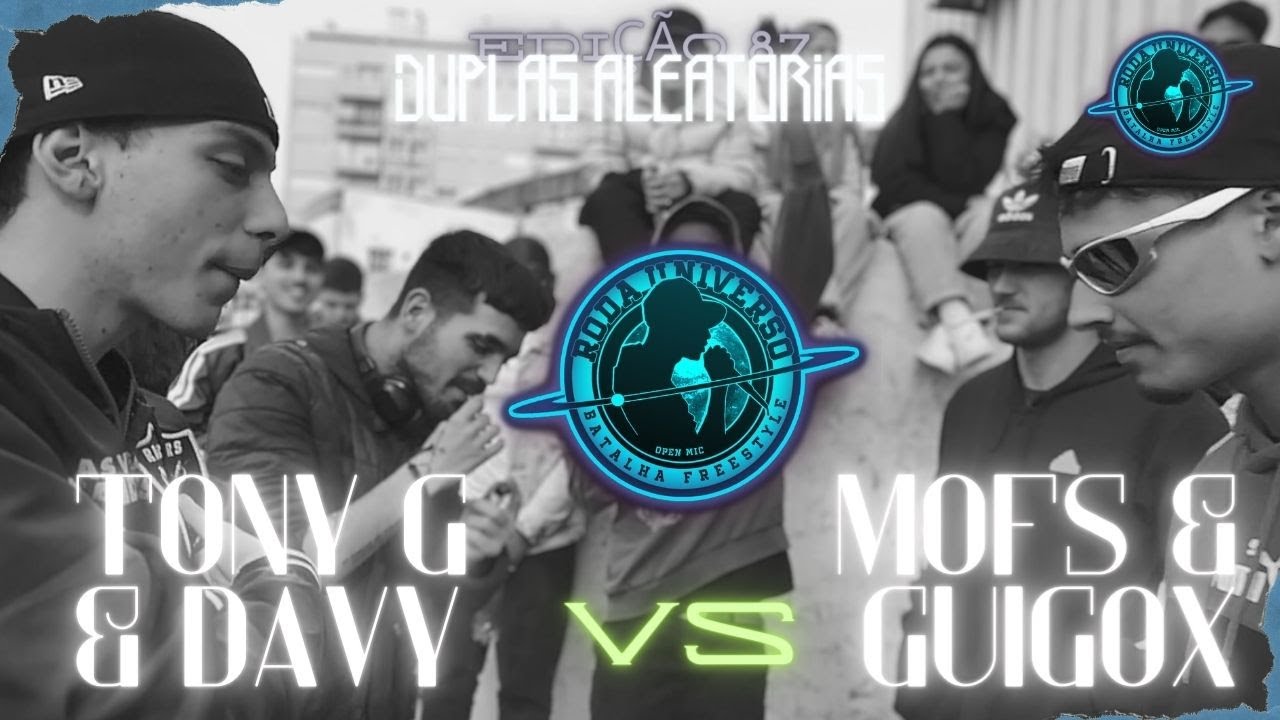 (ESTREIA) TONY G & DAVY VS MOFS & GUIGOX | 1ª FASE | EDIÇÂO 87 "DUPLAS ...