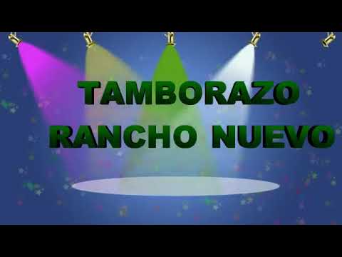 TAMBORAZO RANCHO NUEVO 1 - YouTube