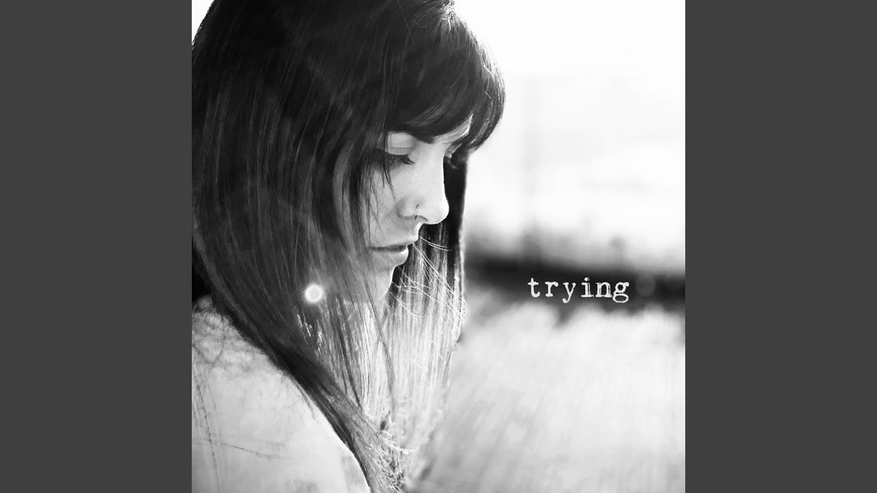 Trying - YouTube Music