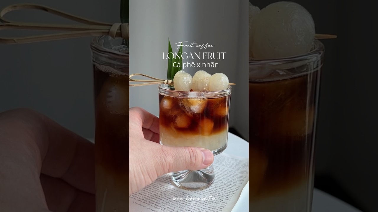 Longan fruit coffee | cà phê trái nhãn | vlog cafe | homecafe - YouTube