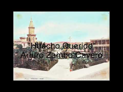 Huacho Querido -Arturo Zambo Cavero