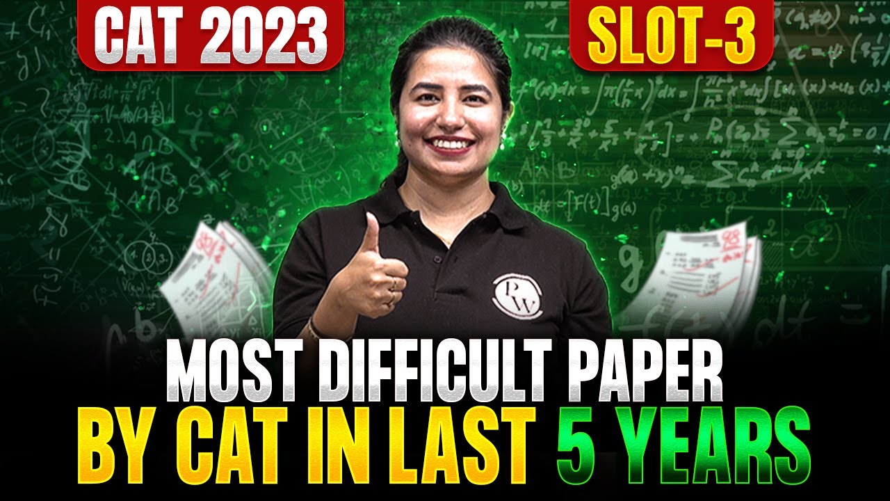 Most Difficult Paper By Cat In Last 5 Years Cat 2023 Slot 3 Cat