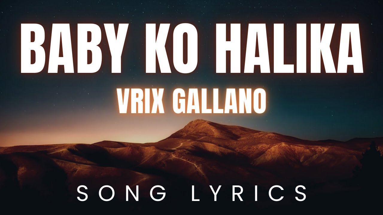 baby ko halika by vrix gallano | SONG LYRICS Version - YouTube
