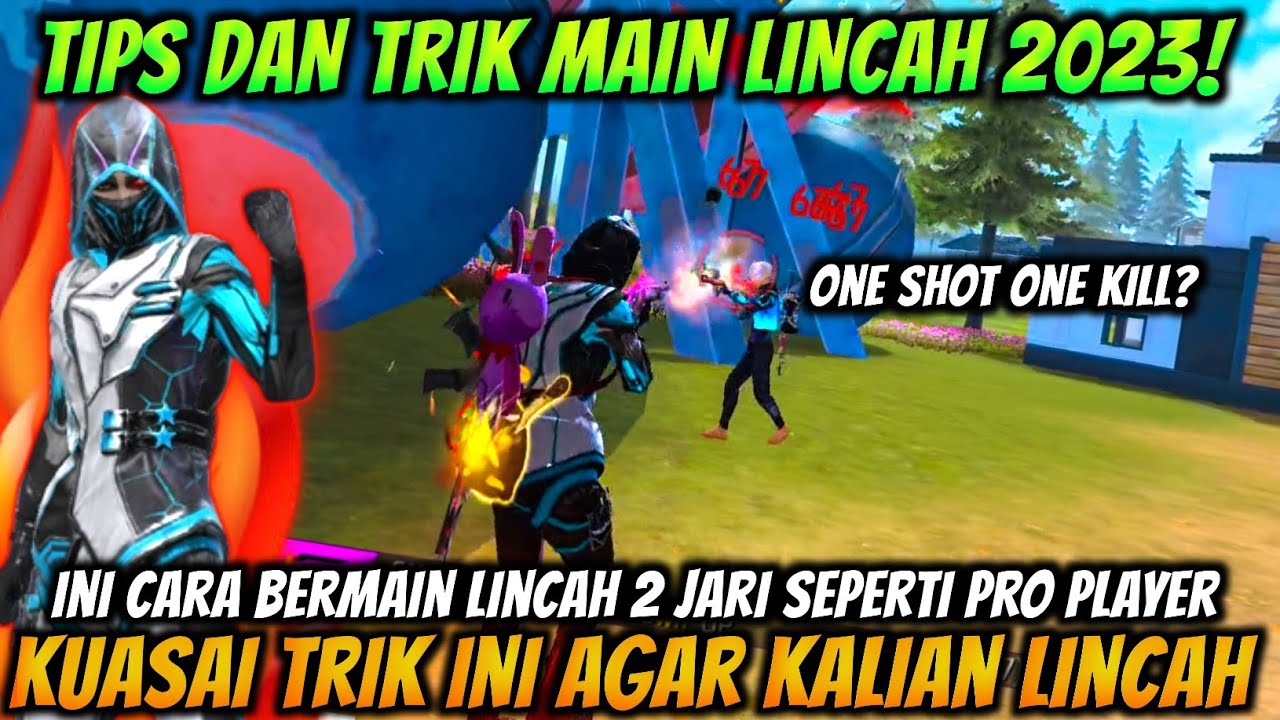 TIPS DAN TRIK MAIN LINCAH 2023 ALA PRO PLAYER! Kuasai Ini Agar ...