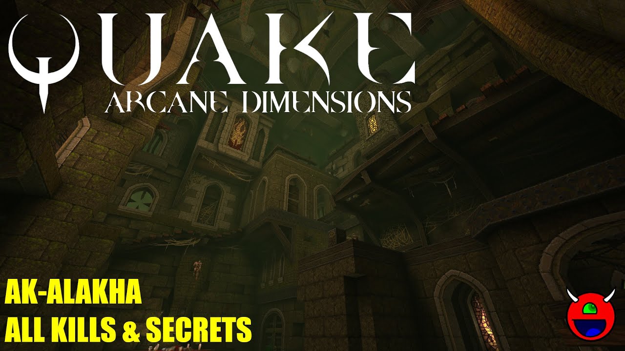 Quake Arcane Dimensions 1.8 - ad_akalakha Ak-Alakha - All Secrets No ...