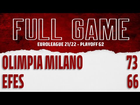 Olimpia Milano - Efes Euroleague Playoff 2022 G2 (FULL GAME)