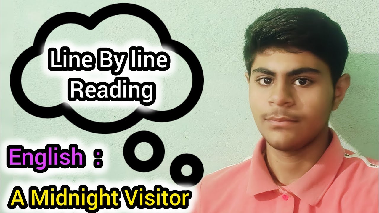A midnight visitor|English ;line by line reading |#study #class10th# ...
