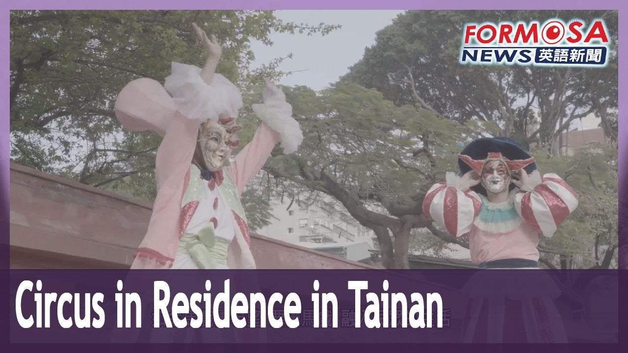Taiwan’s premier circus group, Formosa Circus Art, wins Tainan ...