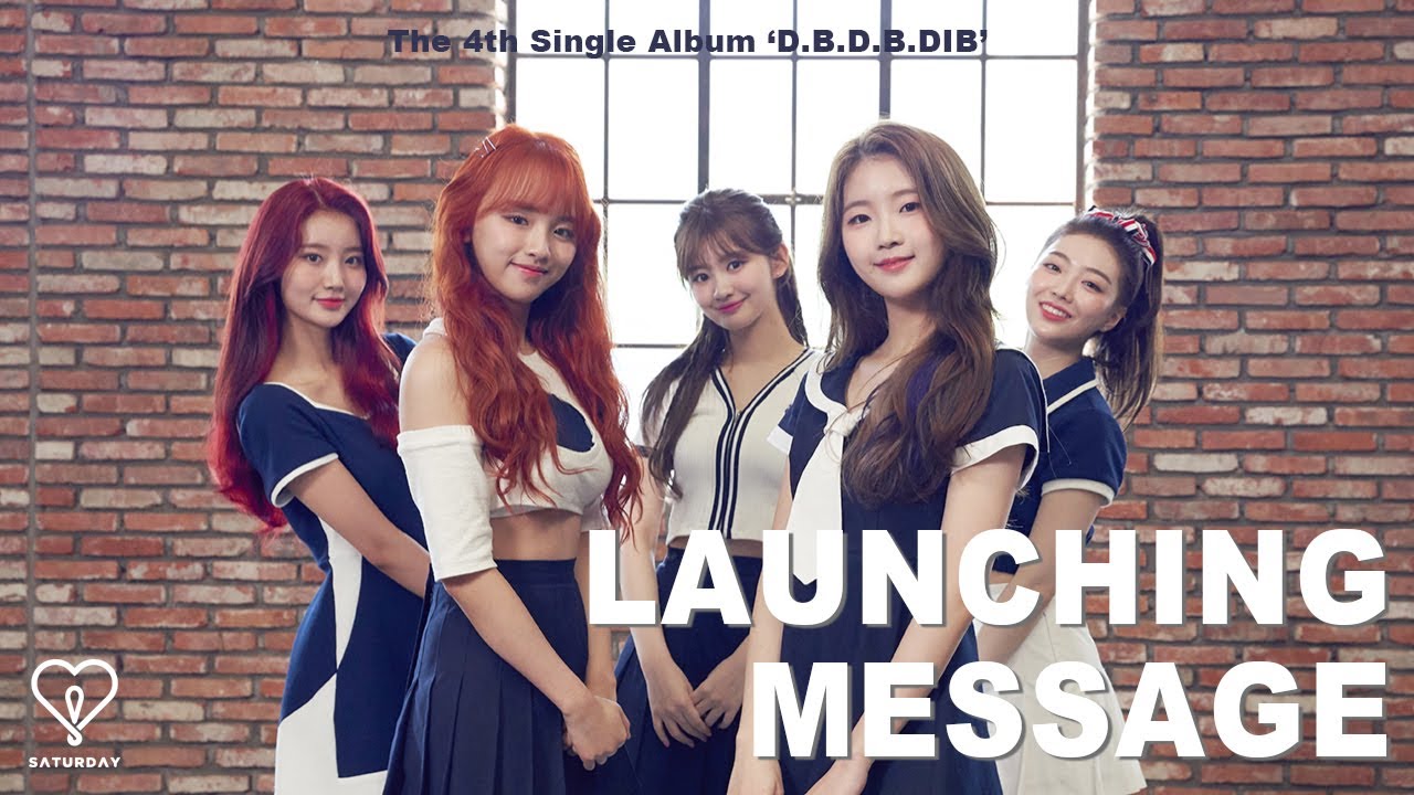 SATURDAY(세러데이) 'D.B.D.B.DIB' Launching Message - YouTube