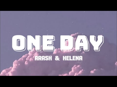 Arash ft Helena-One Day (Lyrics)