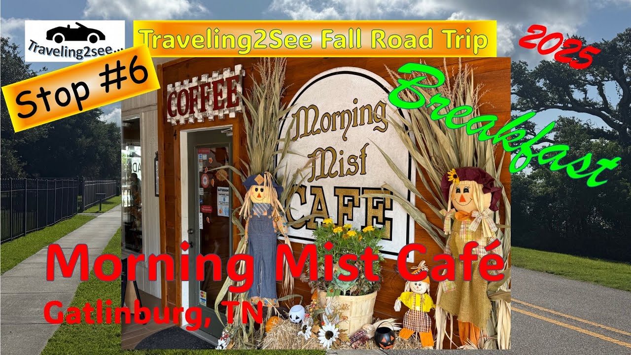 STOP #6 BREAKFAST at Morning Mist Cafe' in the Glades Gatlinburg ...
