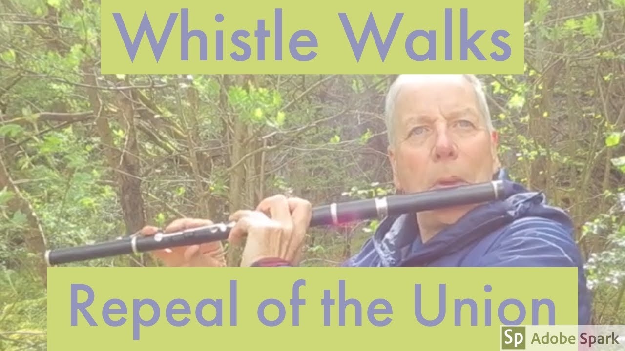 Whistle Walks - Repeal of the Union - YouTube