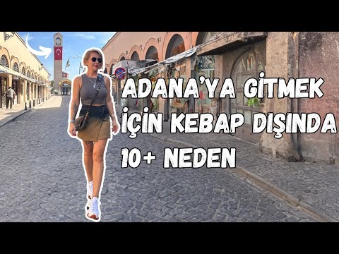 Adana’da Görülecek Çok Yer Var | Adana Gezilecek Yerler | Adana Vlog 2