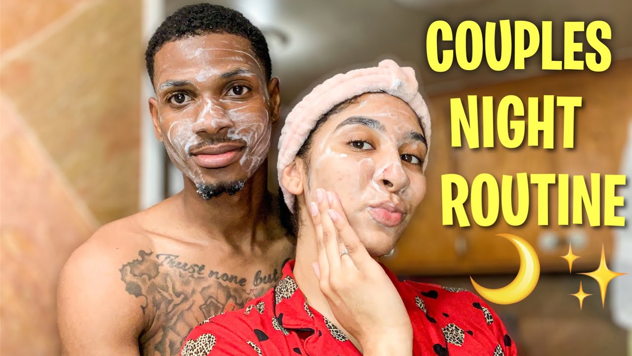 COUPLES NIGHT TIME ROUTINE | REALISTIC - YouTube