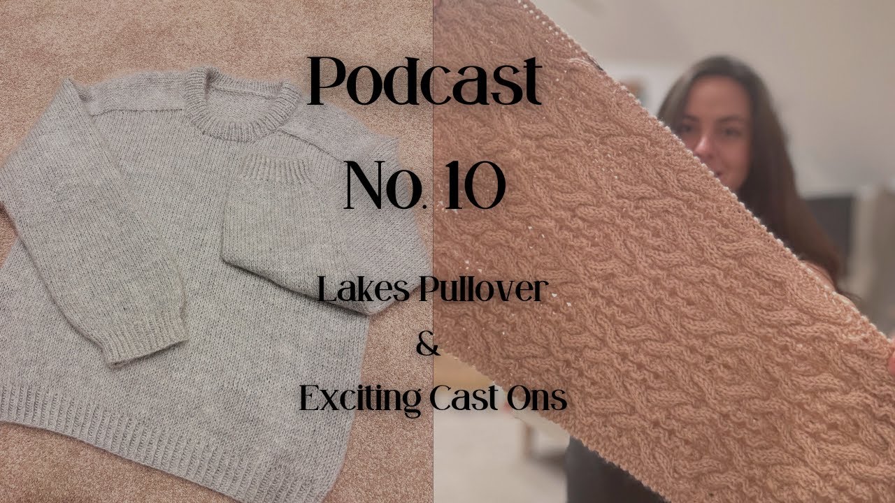 Lakes Pullover, Lauder Cardigan and Mamba Dress // Knitting Podcast No ...