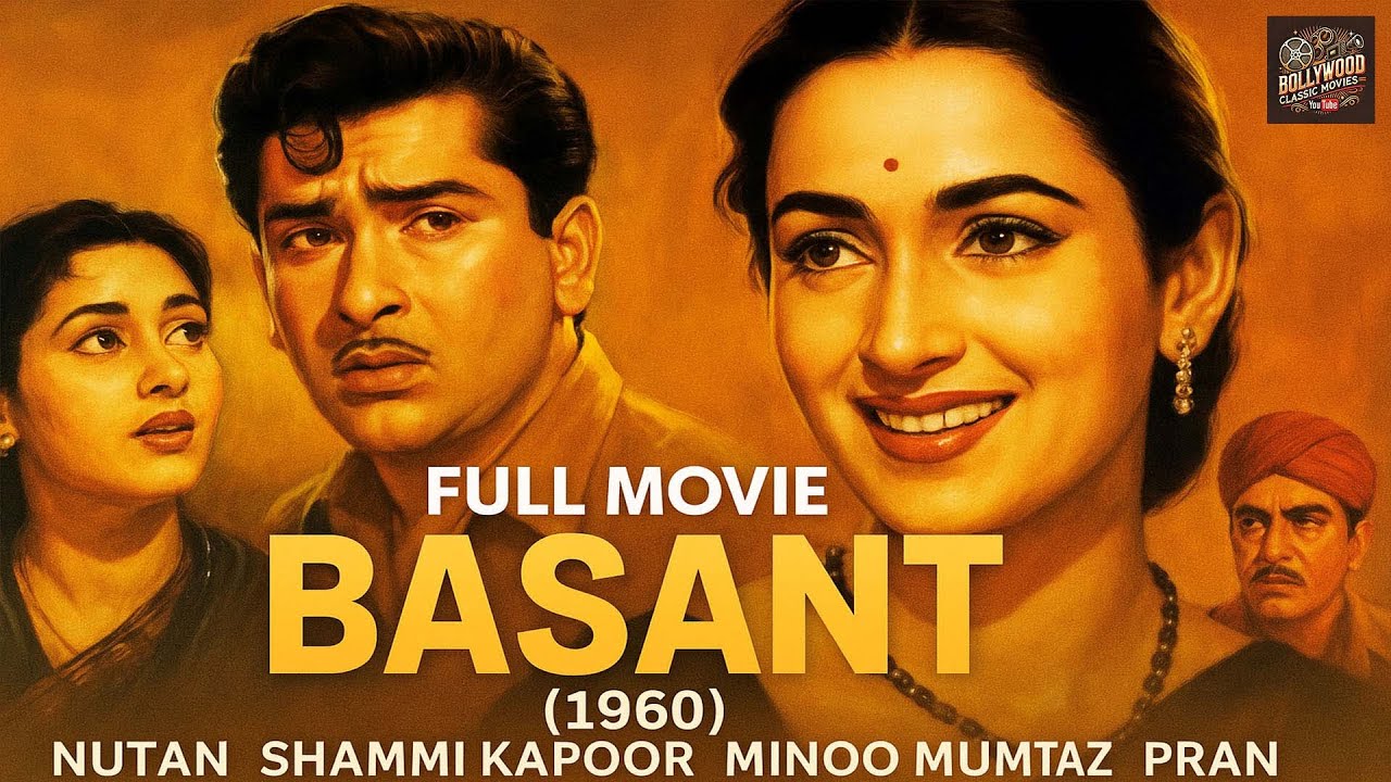 Basant (1960) | Full Hindi Movie | Nutan, Shammi Kapoor | Classic Bollywood | O.P. Nayyar Hits ...