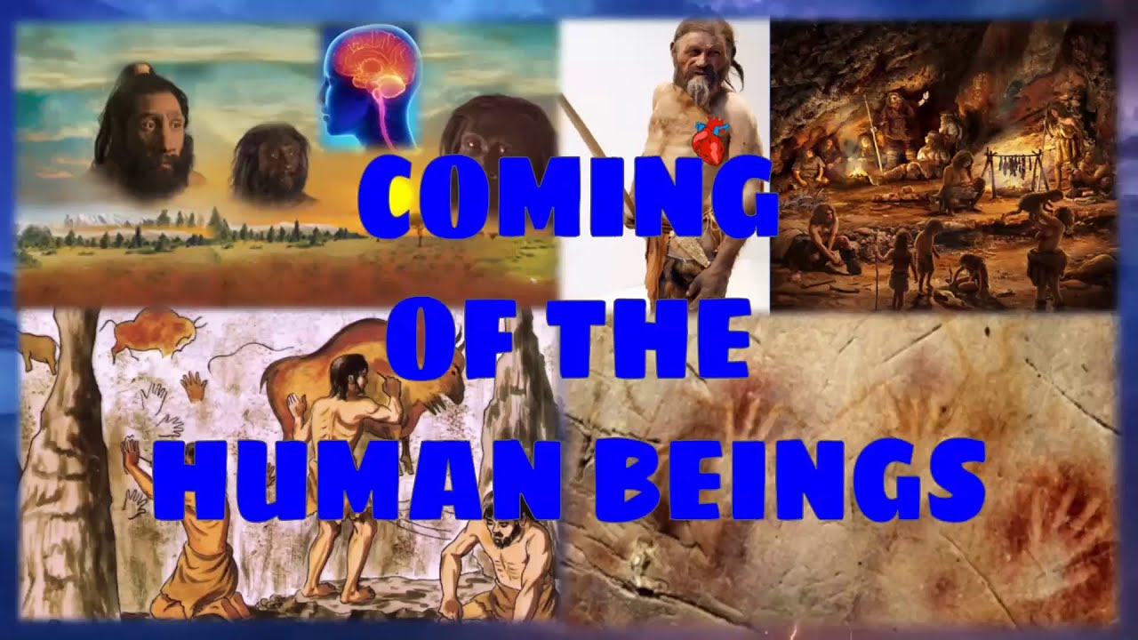 Coming of the Human Beings - YouTube