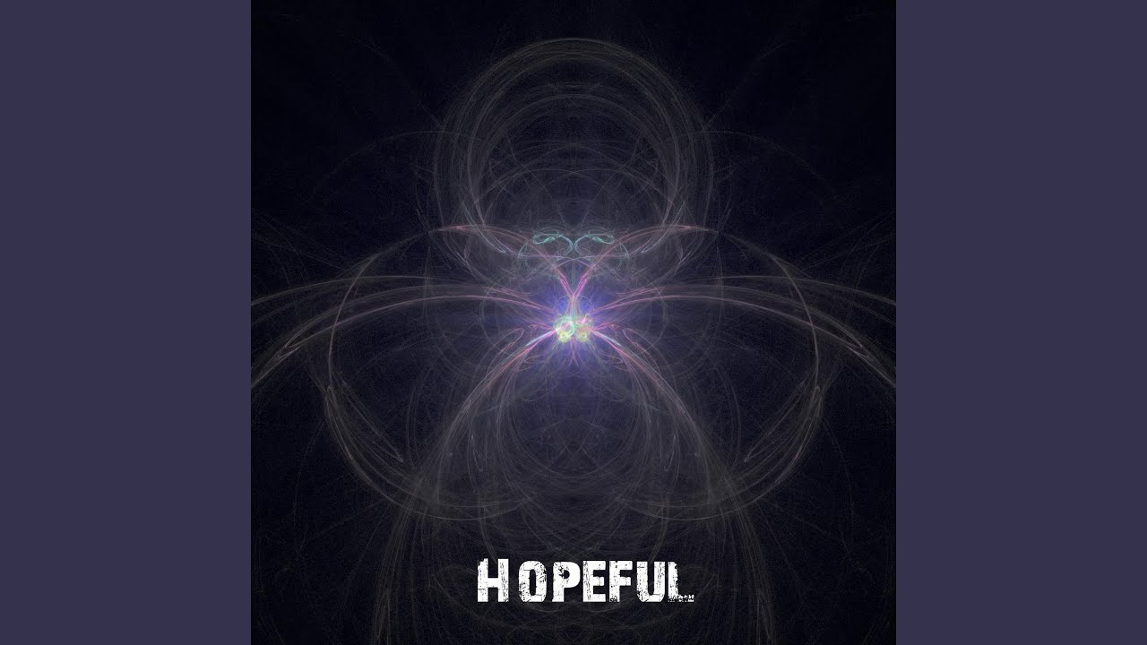 Hopeful - YouTube