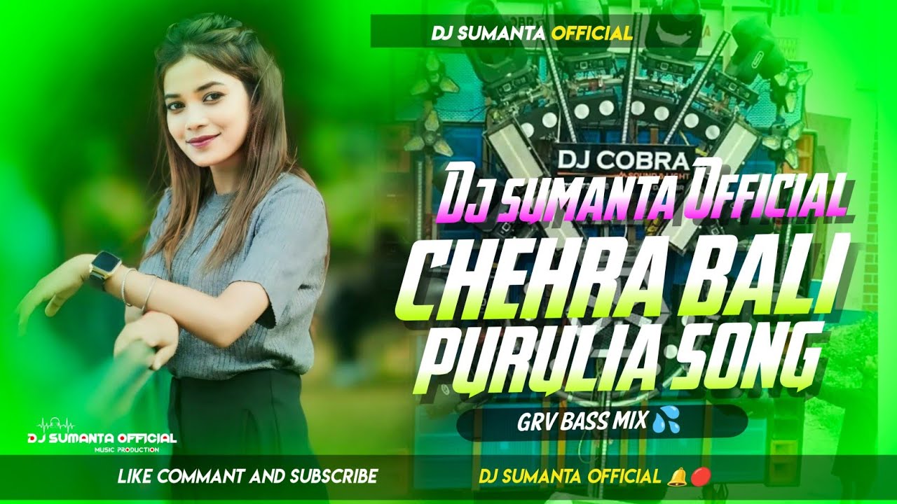 Chehra Bali Purulia New Dj Song || Grv Bass Mix | Dj Sumanta official - YouTube