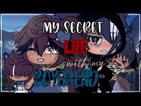 My secret life with my boyfriend 💔|| Part 1 || Gacha Life || GLMM || Original?