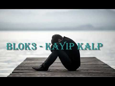 BLOK3 - KAYIP KALP (Sözleri)