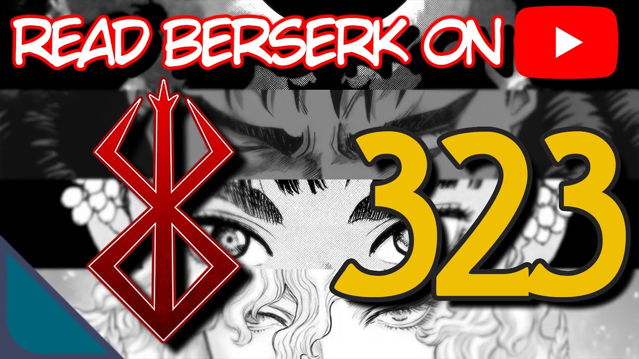 BERSERK 4K - FANTASIA ARC - CHAPTER 1 [308] (323) - YouTube