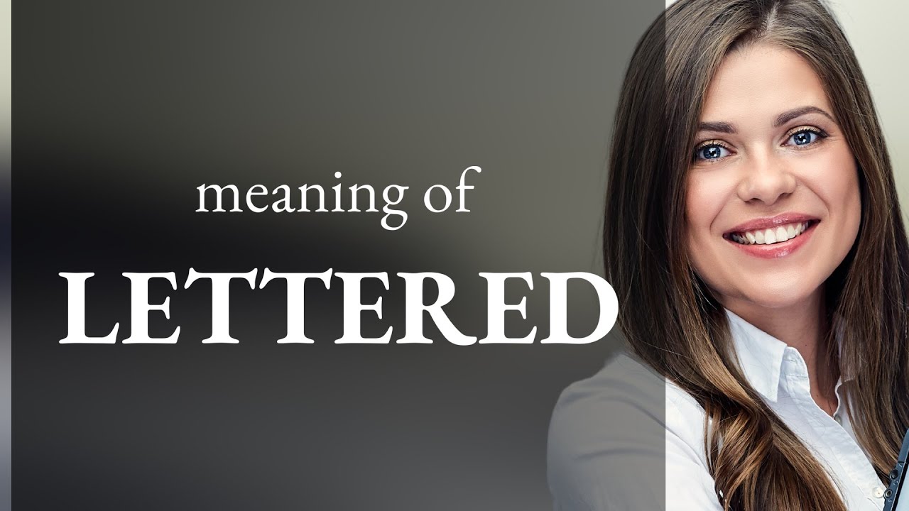 Lettered | LETTERED meaning - YouTube
