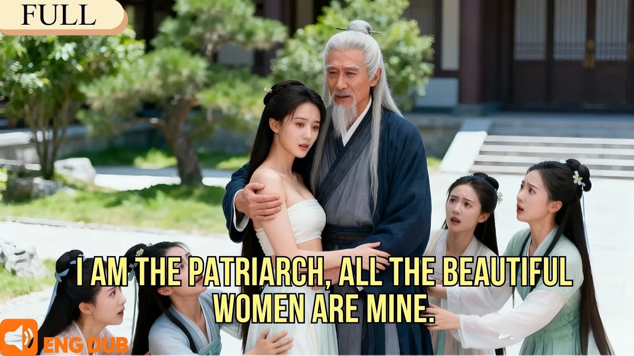 【Full】I am the patriarch, all the beautiful women are mine.#minidrama ...