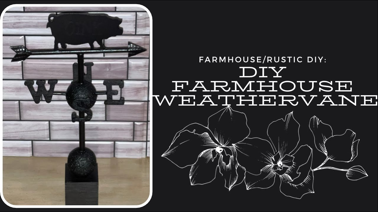 Farmhouse DIY: Weathervane - YouTube