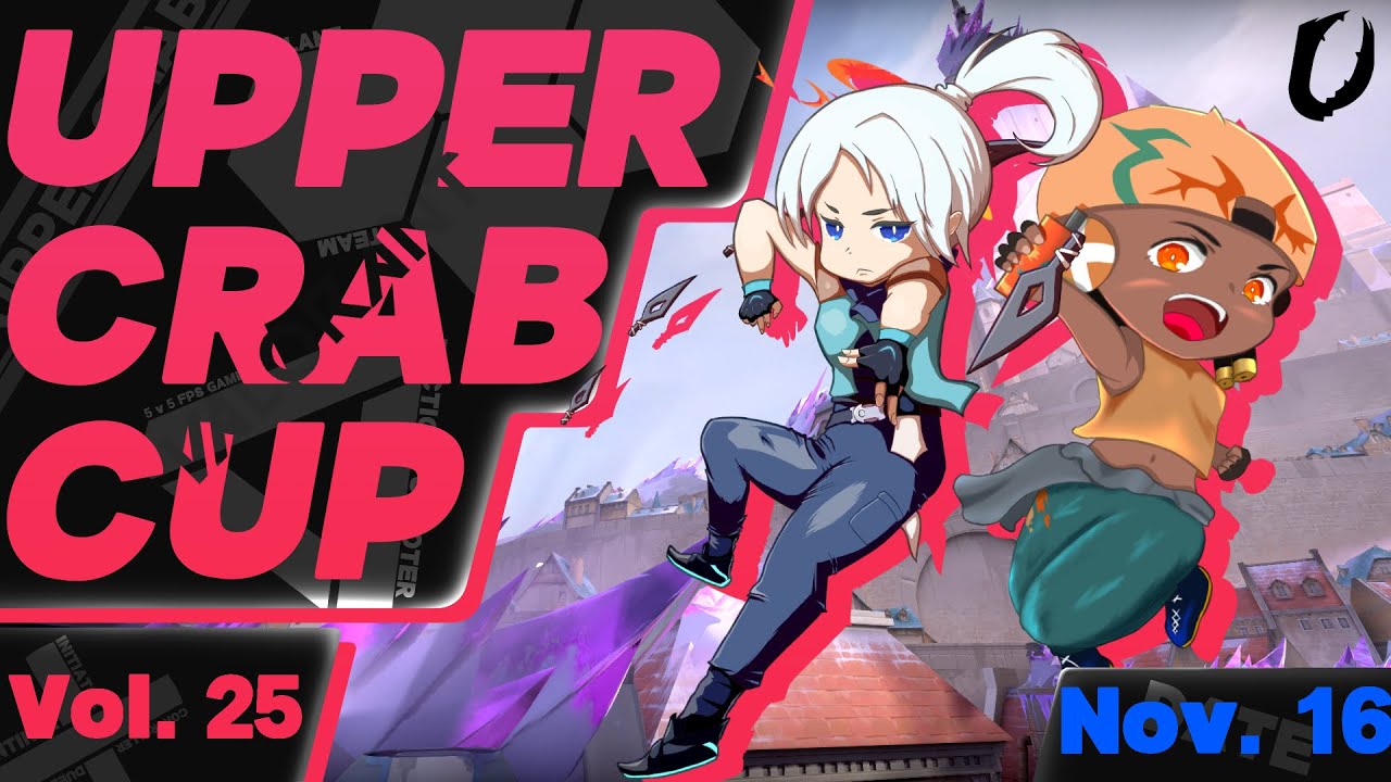 【VALORANT】Upper Crab Cup vol.25 - YouTube