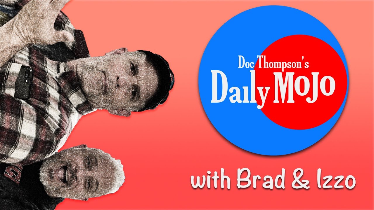 Doc Thompson’s Daily MoJo with Brad Staggs & Dominick Izzo 022819 - YouTube