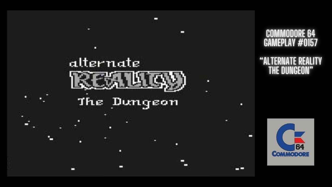 Alternate Reality : The Dungeon (Commodore 64 / Gameplay #0157) - YouTube