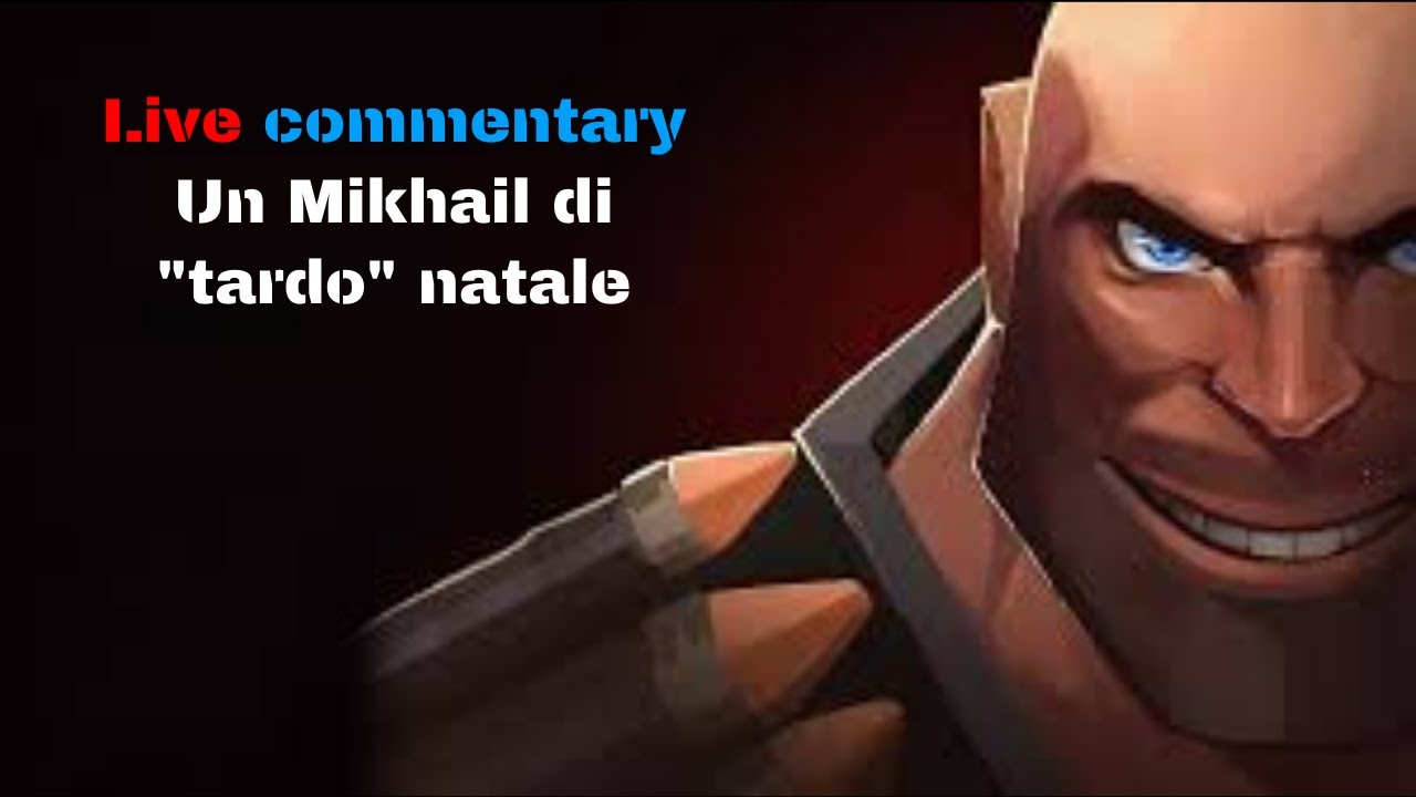 TF2 (ITA) - Un Mikhail di "tardo" natale - YouTube