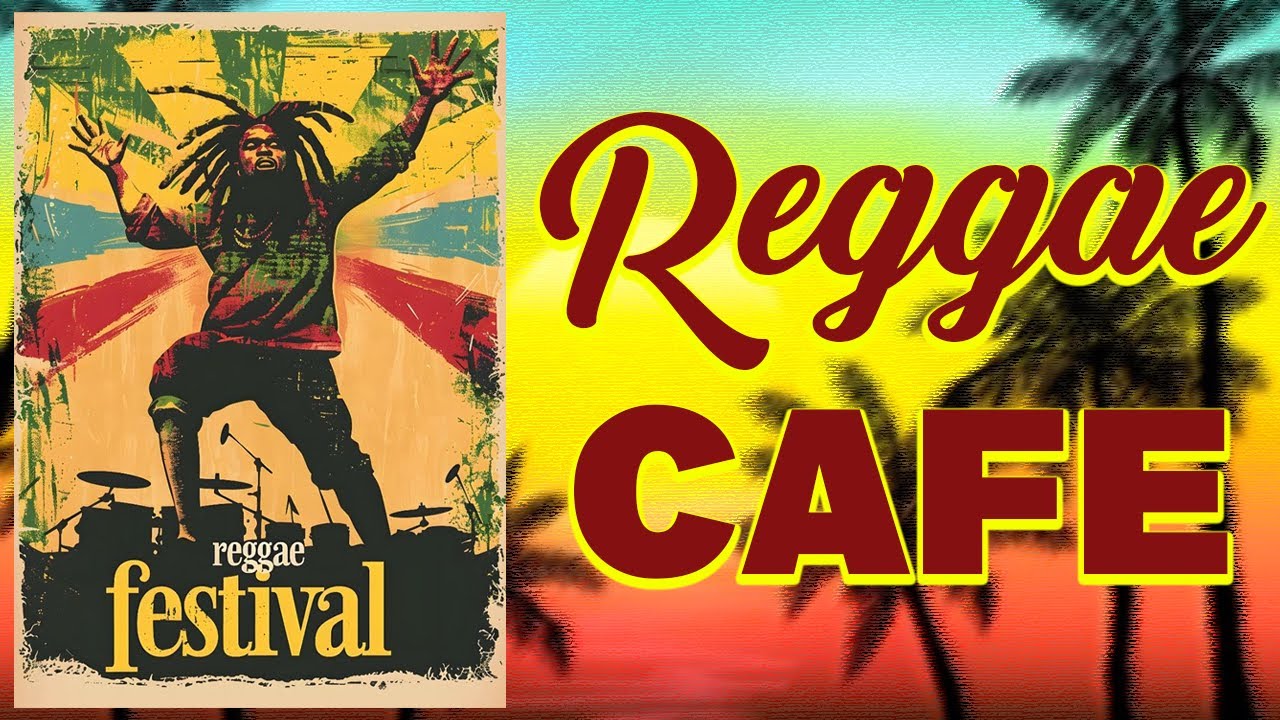☕ THE GREATEST VINTAGE REGGAE CAFÉ - BEST CLASSIC REGGAE SONGS - REGGAE ...
