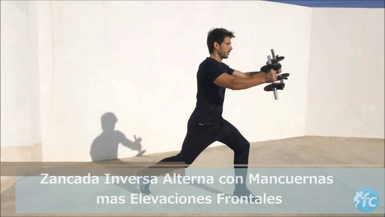 Zancada Inversa Alterna con Mancuernas mas Elevaciones Frontales - YouTube