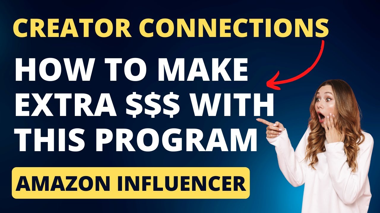 Amazon Creator Connections - Should You Sign Up? - YouTube