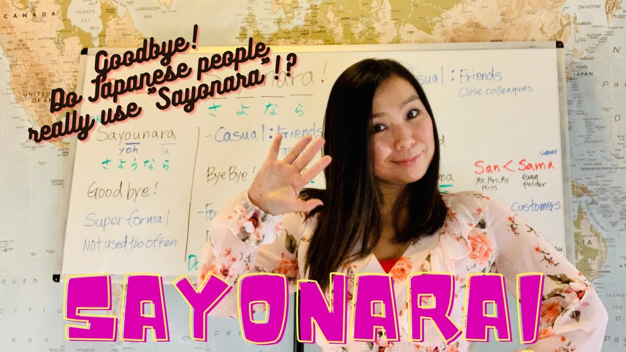 Sayonara! - Goodbye! Do Japanese people really use "Sayonara"!? - YouTube