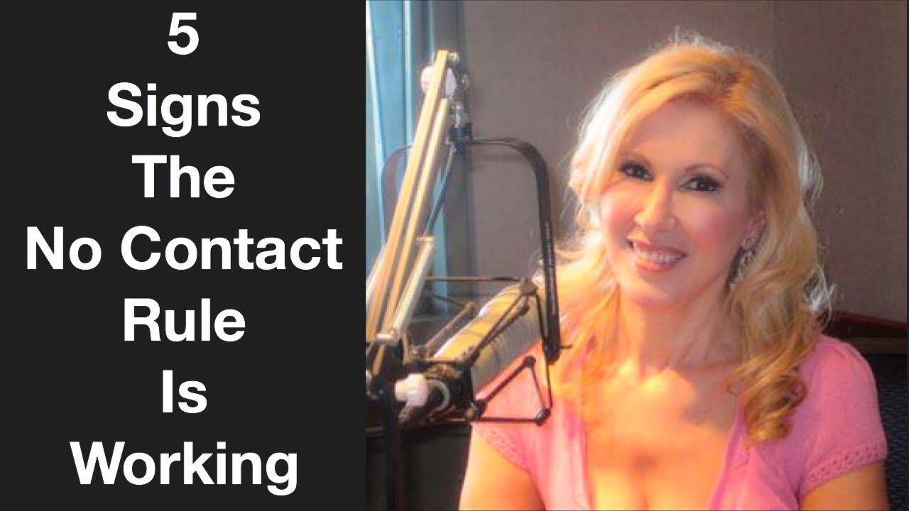 5 Signs The No Contact Rule Is Working - YouTube
