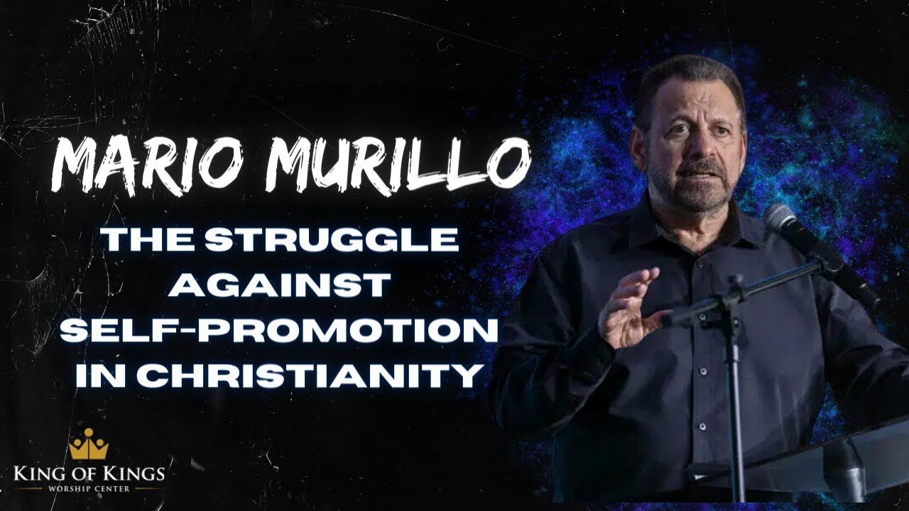 Mario Murillo: The Struggle Against Self-Promotion in Christianity ...