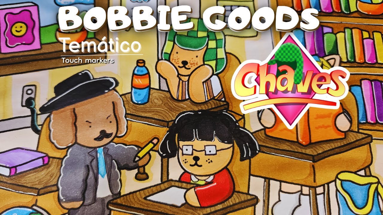 Transformei meu BOBBIE GOODS na Turminha do Chaves - Colorindo BOBBIE GOODS temático 🙀🎨 - YouTube
