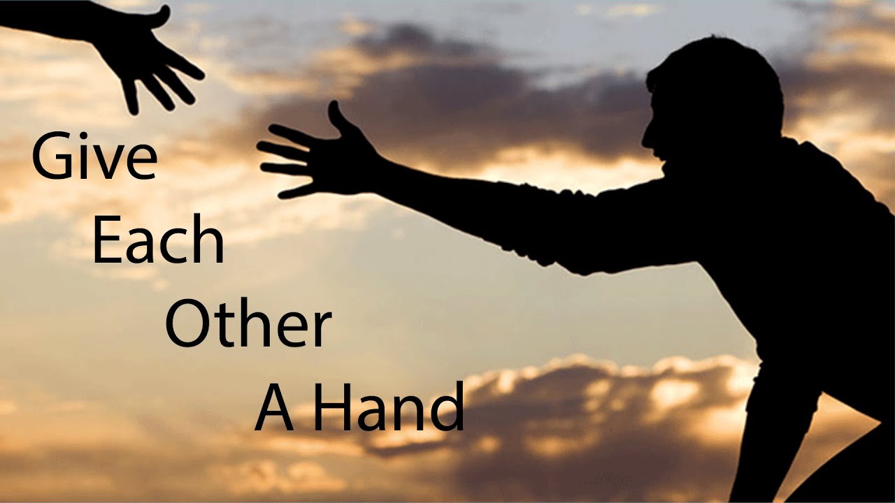Give Each Other a Hand - YouTube