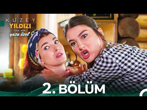 Kuzey Yıldızı İlk Aşk - Yaza Özel ☀️ 2. Bölüm