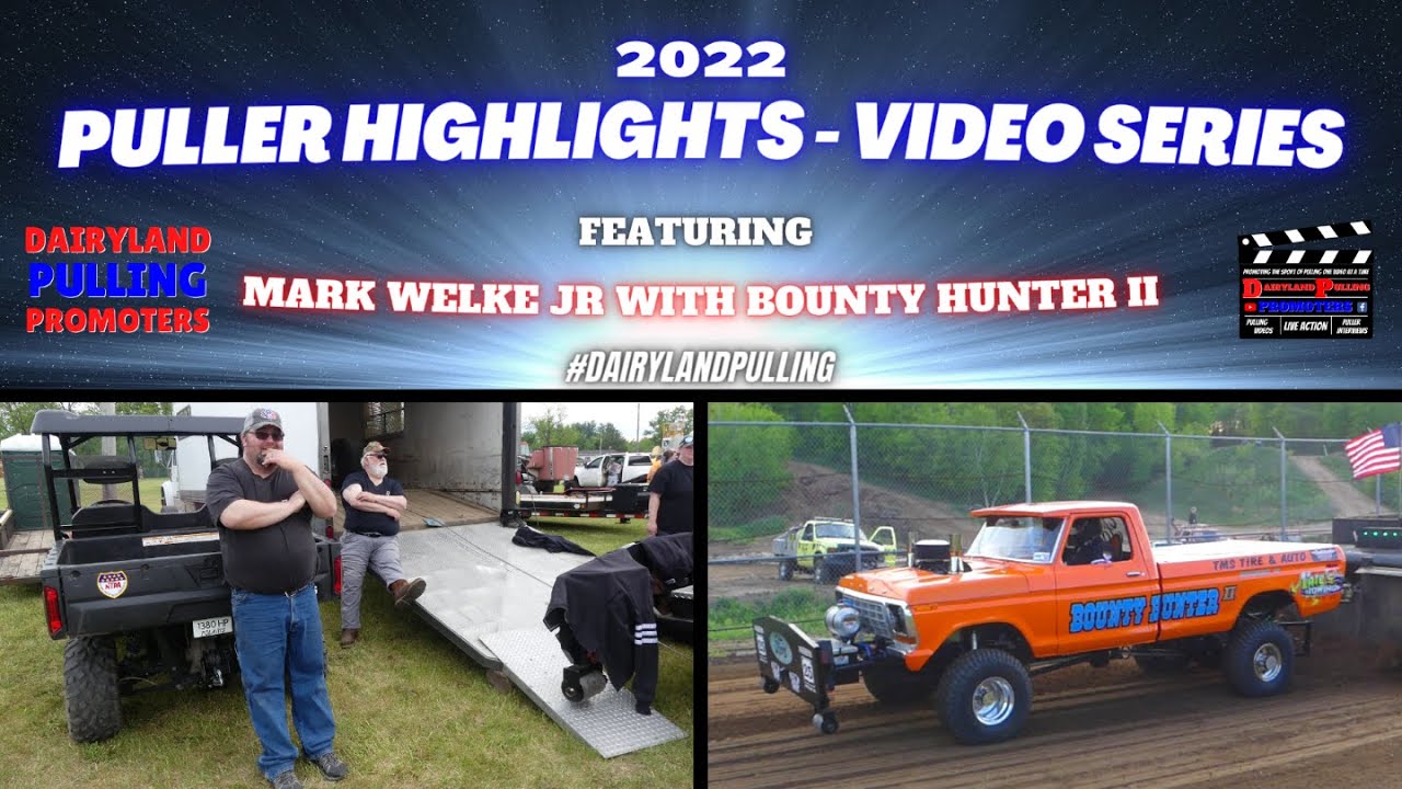 2022 Puller Highlights of Mark Welke Jr - YouTube